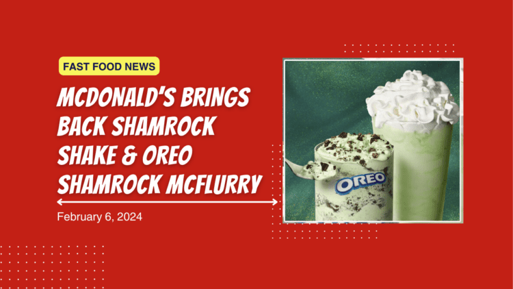McDonald's Brings Back Shamrock Shake and Oreo Shamrock McFlurry