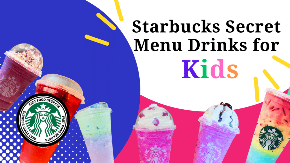 Starbucks Secret Menu for Kids