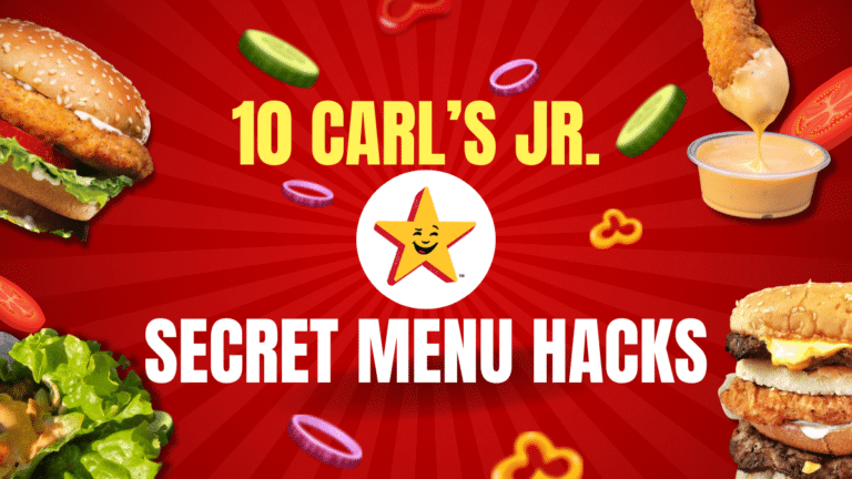 10 Carl’s Jr. Secret Menu Hacks