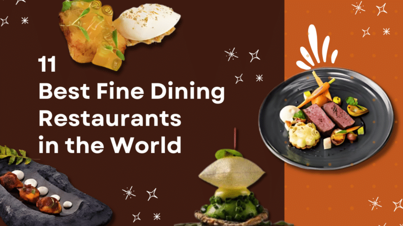 11 Best Fine Dining Restaurants in the World