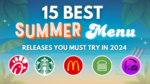 15 Best Summer Menu Releases You Must Try in 2024