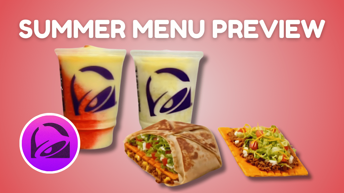 The Viral Taco Bell Summer Menu is Finally Here
