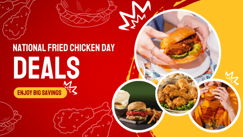 Enjoy Big Savings with Delicious Deals for National Fried Chicken Day