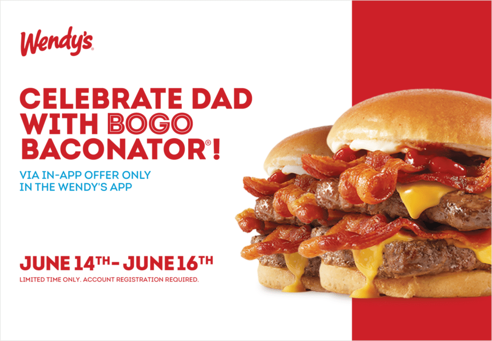 Treat Your Dad To A Free Baconator At Wendy's On Father's Day