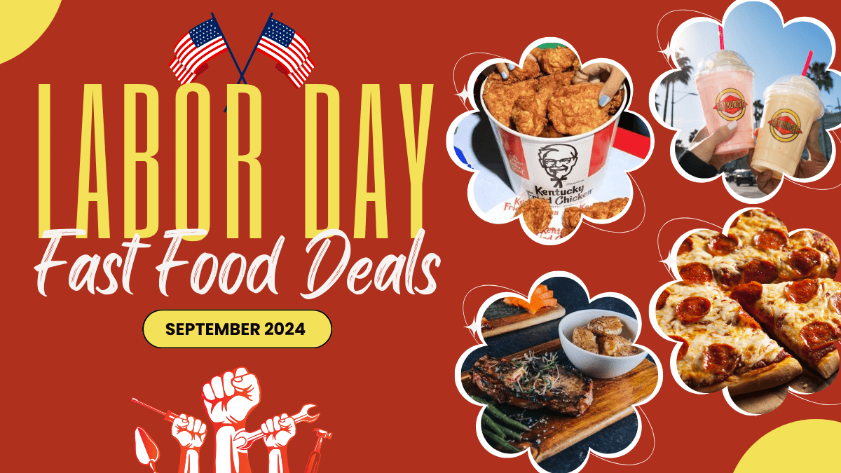 Celebrate Labor Day 2024: Where To Get The Best Fast Food Deals