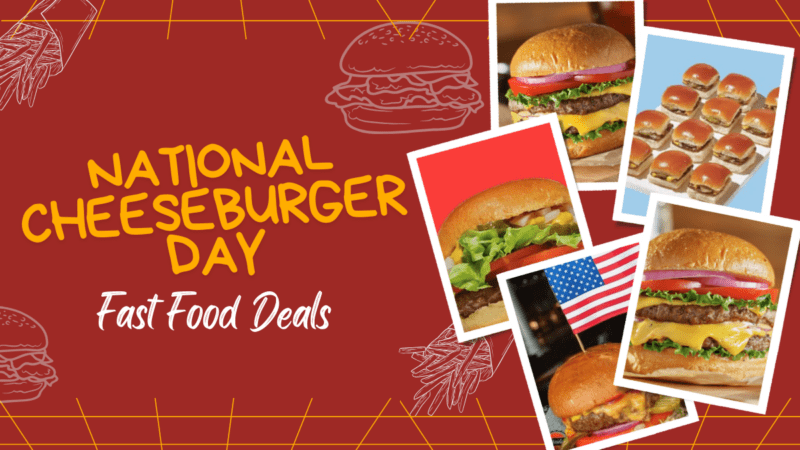 Enjoy These Top Fast Food Deals for National Cheeseburger Day 2024