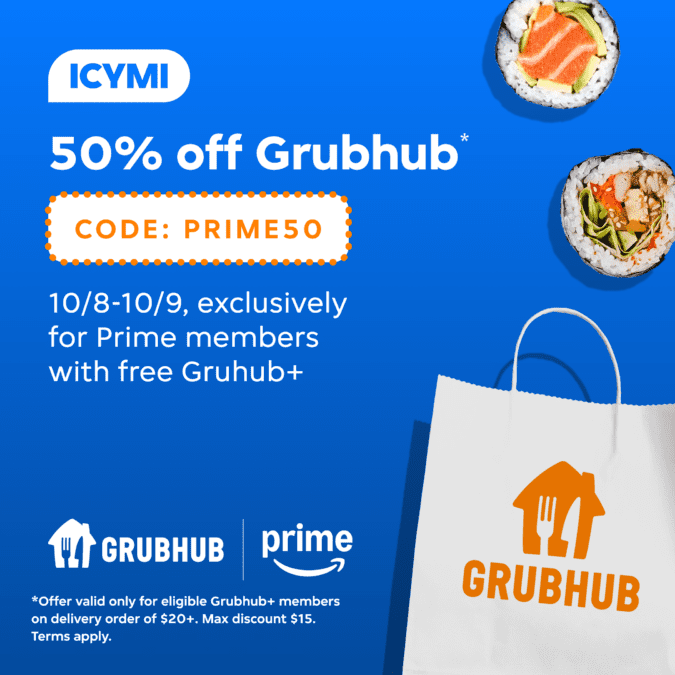 Get Your Food Fix: 50% Off Grubhub Delivery for Prime Members
